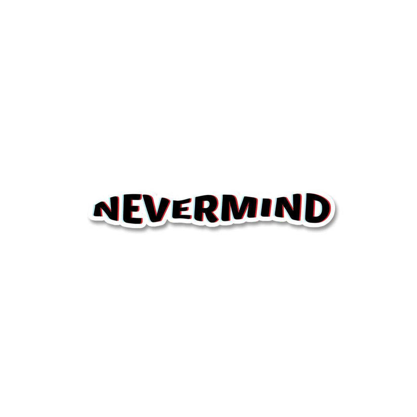 Nevermind Sticker - Buy best quality stickers, sticker packs and laptop ...