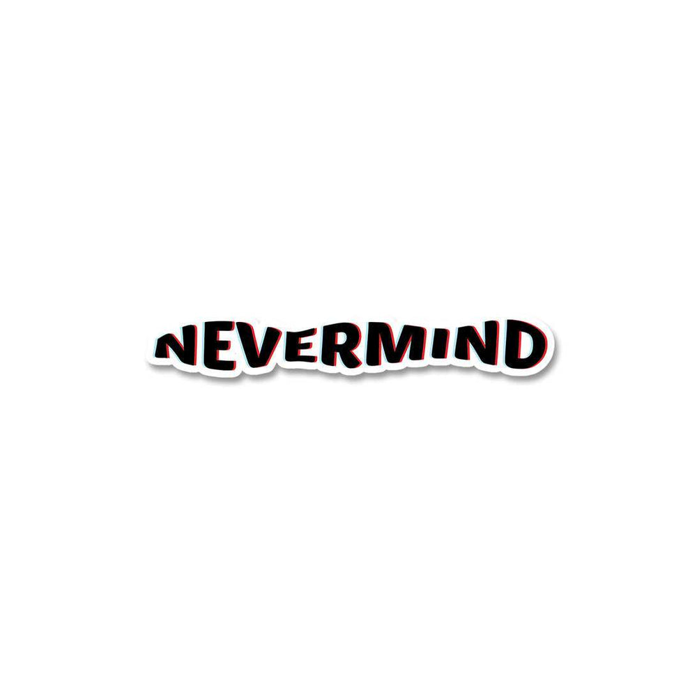 Nevermind Sticker - Buy best quality stickers, sticker packs and laptop ...