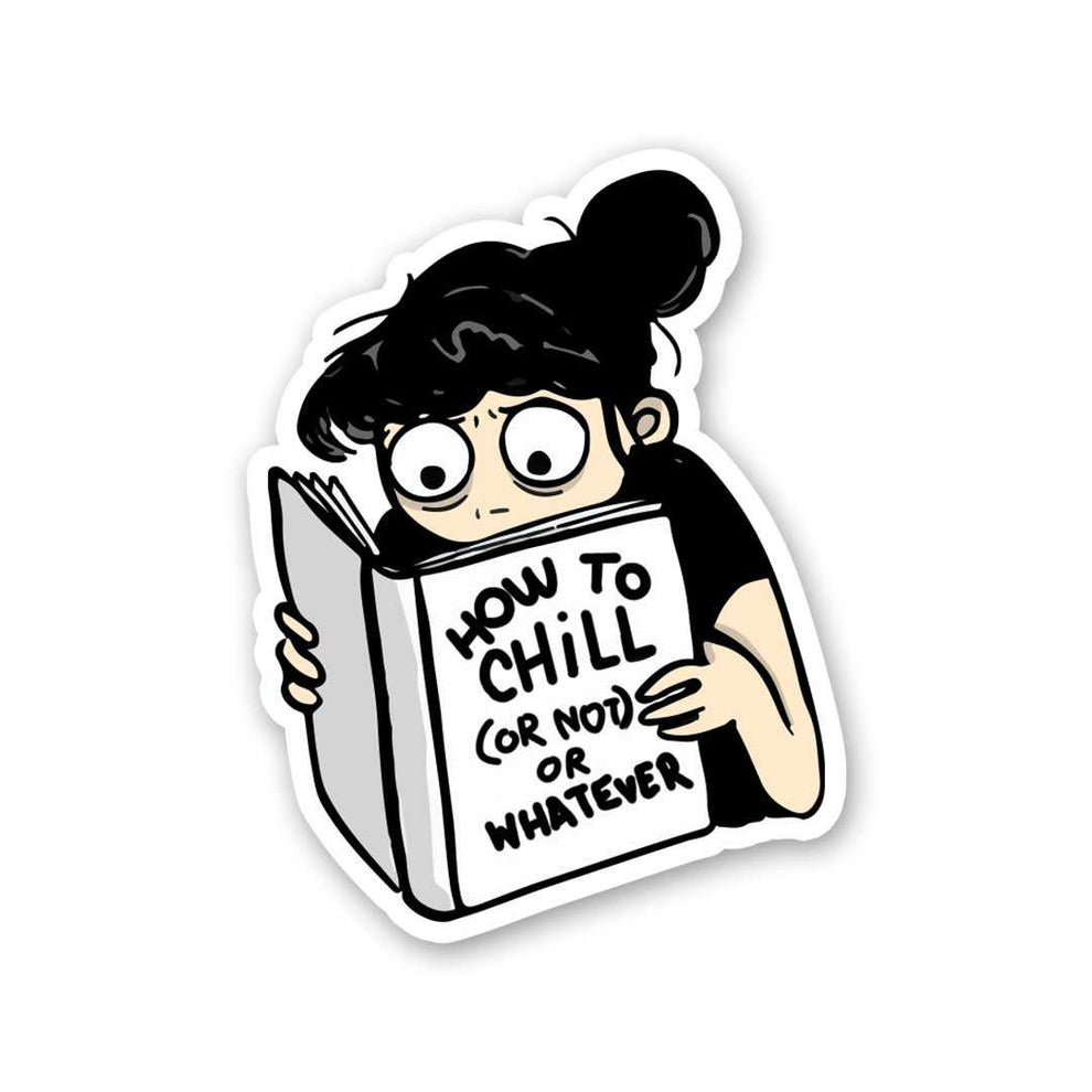 How To Chill Sticker – STICK IT UP
