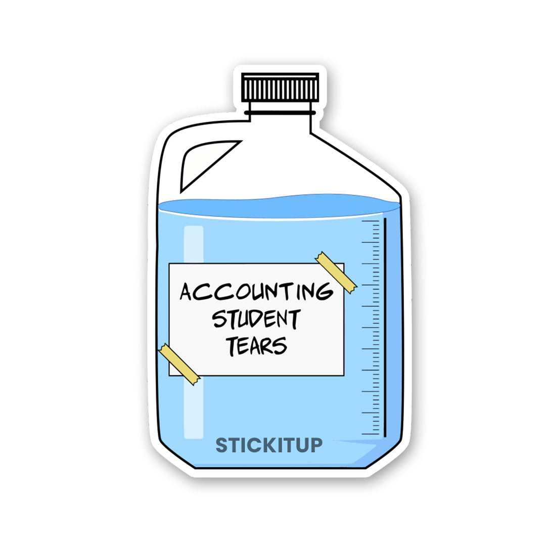 Accounting Student Tears Sticker – STICK IT UP