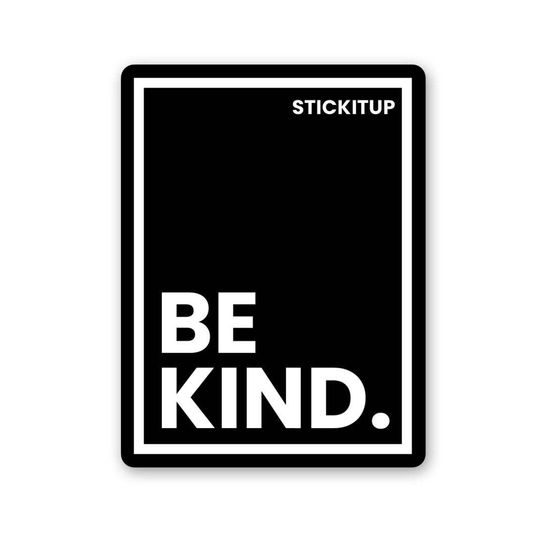 Buy Be Kind Sticker Online | Premium Waterproof Vinyl | STICK IT UP