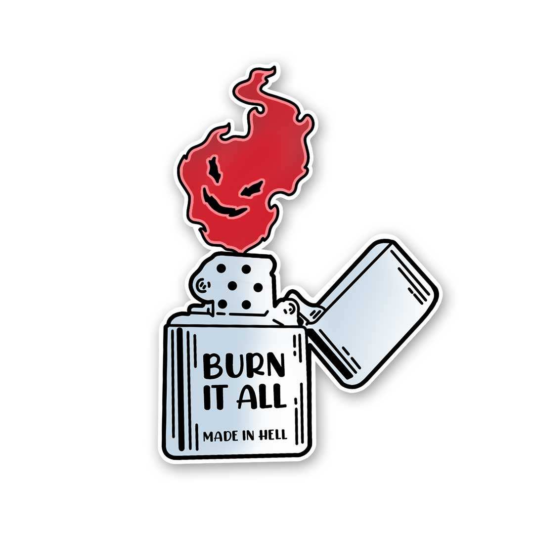 Buy Burn It All Sticker Online | Premium Waterproof Vinyl | STICK IT UP