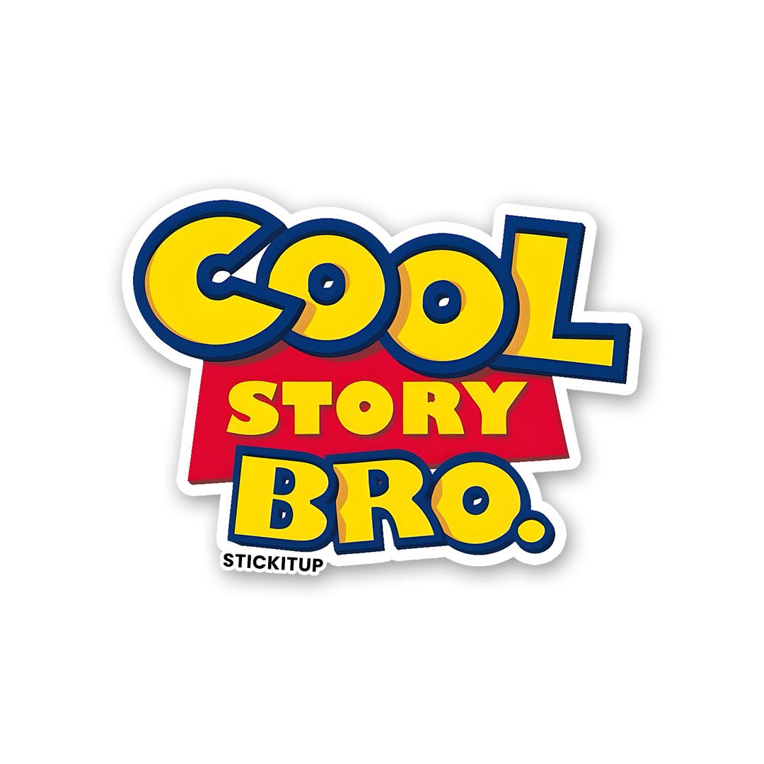 Buy COOL STORY BRO Sticker Online | Premium Waterproof Vinyl | STICK IT UP