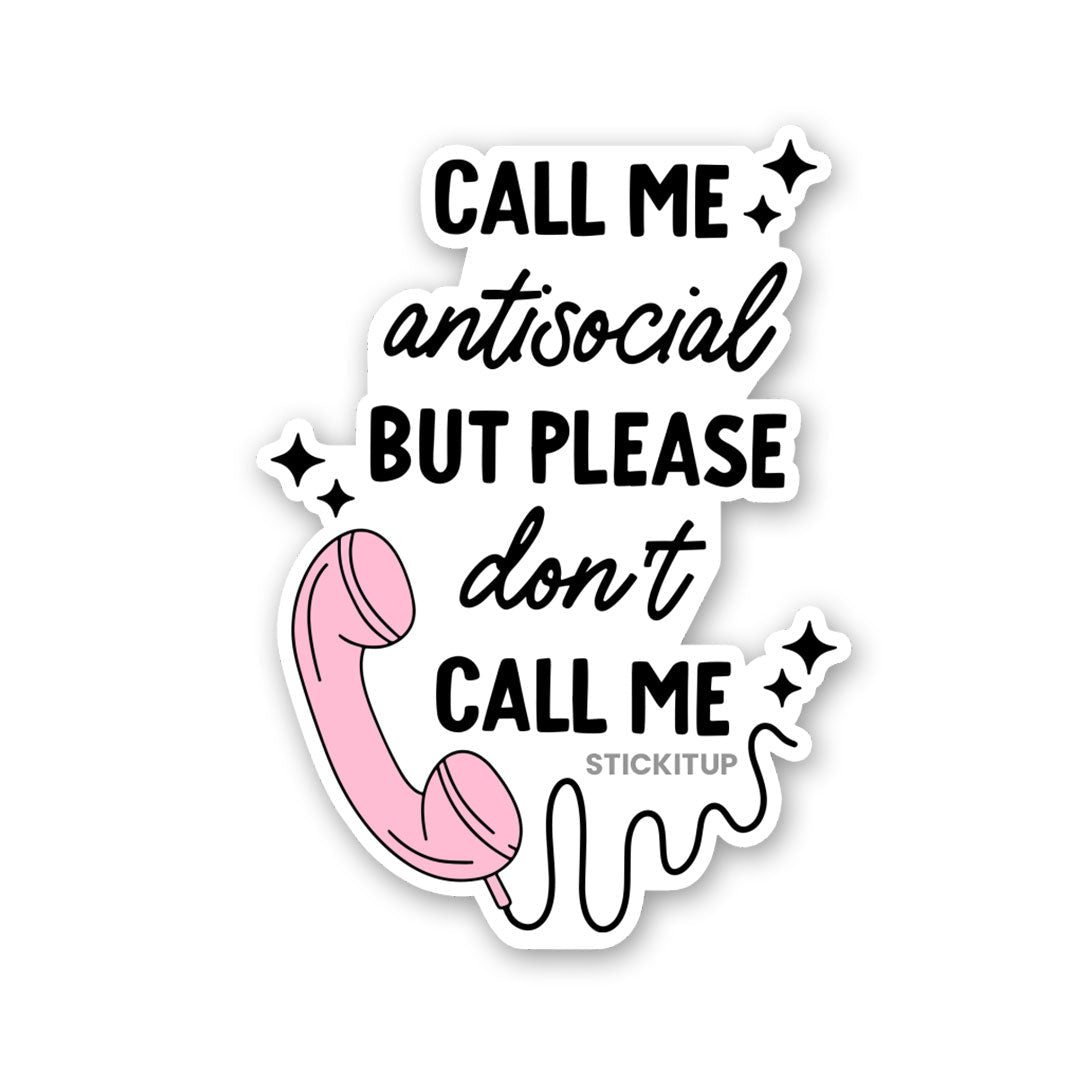 Buy Don't Call Me Sticker Online | Premium Waterproof Vinyl | STICK IT UP