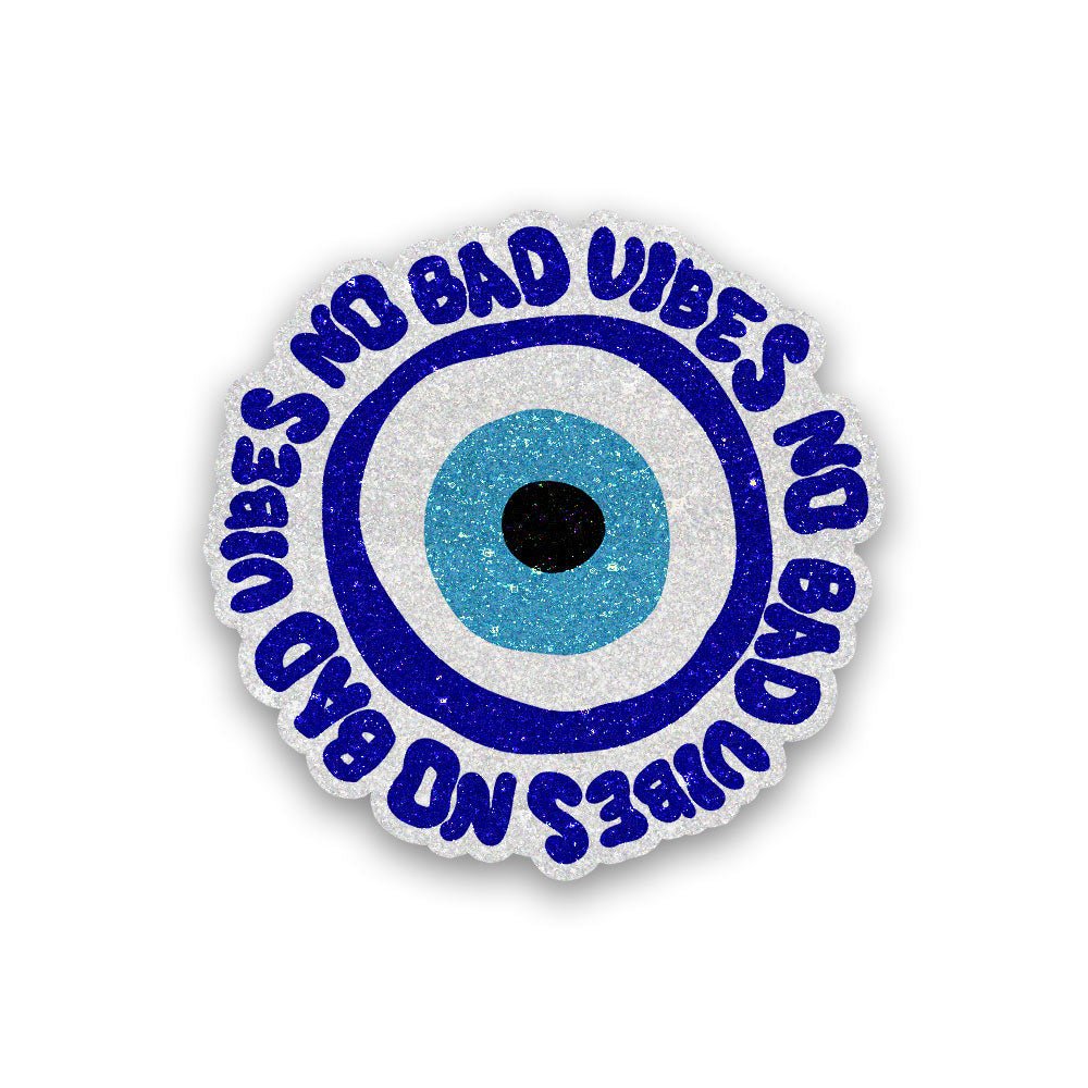 Buy Evil eye - No Bad Vibes Glitter Sticker Online | Premium Waterproof ...