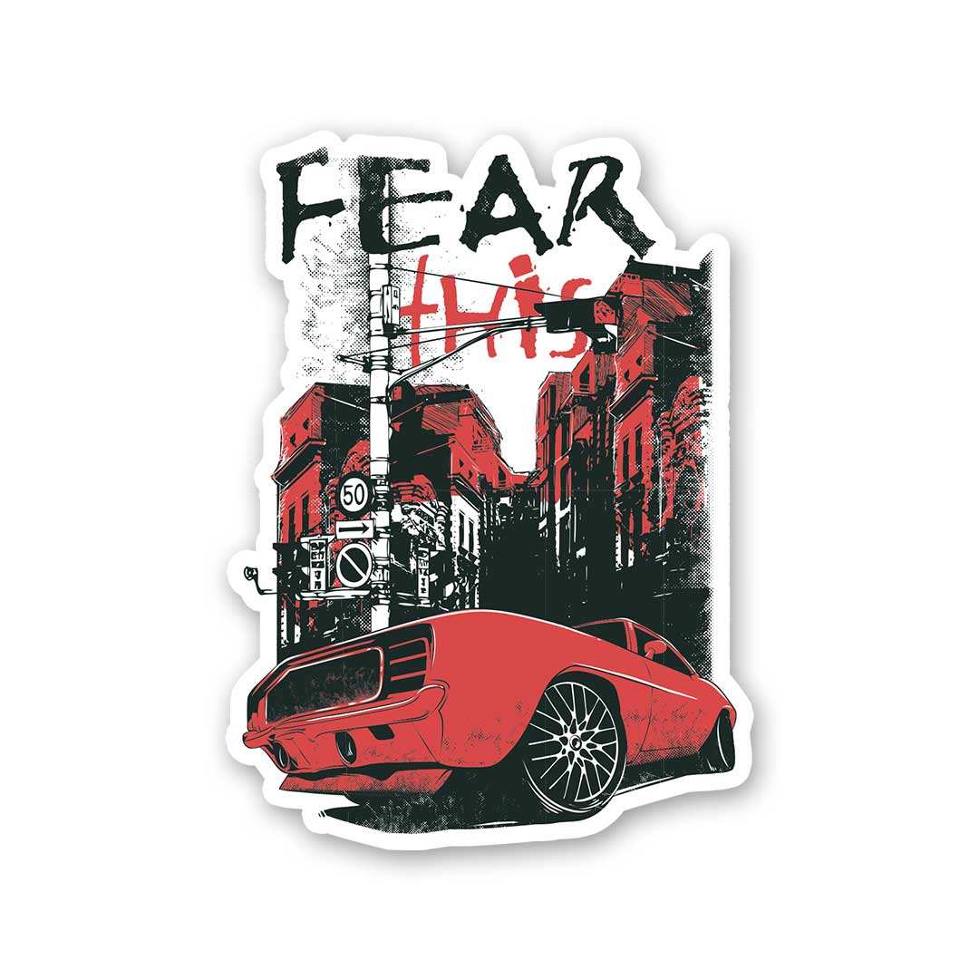 Buy Fear This Sticker Online | Premium Waterproof Vinyl | STICK IT UP