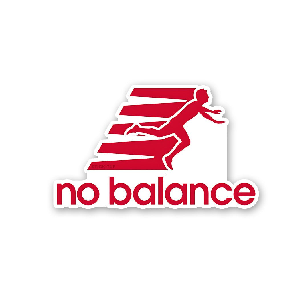 Buy No Balance Sticker Online | Premium Waterproof Vinyl | STICK IT UP