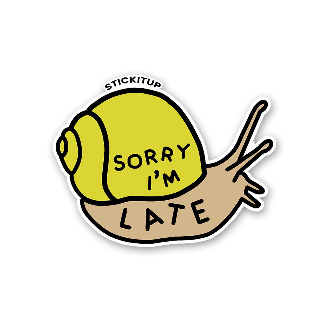 Buy Sorry I'm Late 1.0 Sticker Online | Premium Waterproof Vinyl ...